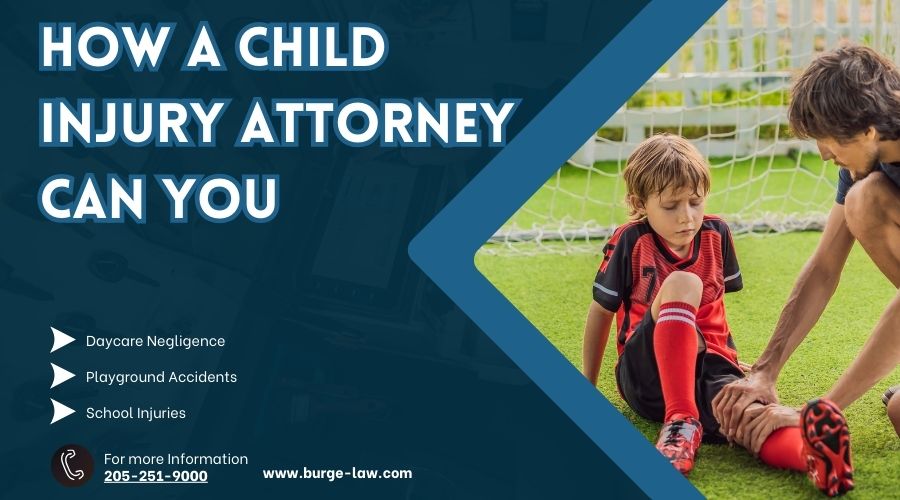 How a Child Injury Attorney Can Help | Burge Law